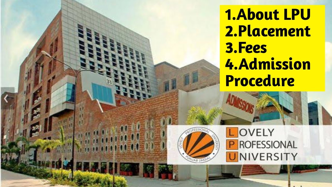 Lovely Professional University(LPU) Admission 2023,Fees Structure ...