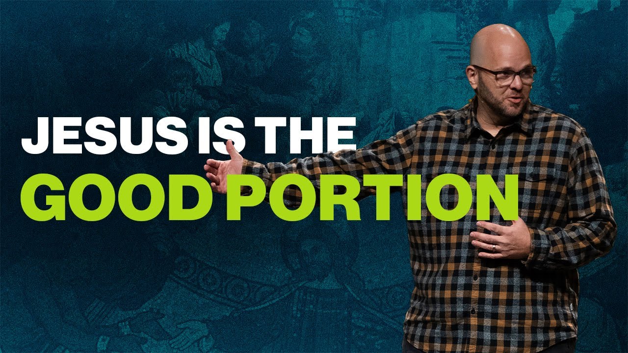 Jesus Is The Good Portion - YouTube