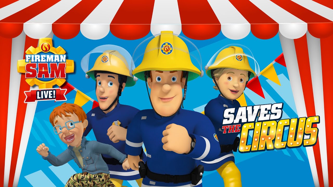 Fireman Sam Live! Saves the Circus - YouTube