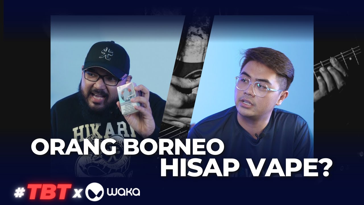 Orang Borneo Hisap Vape? - Feat Brian (Rumah Vape Miri) - YouTube