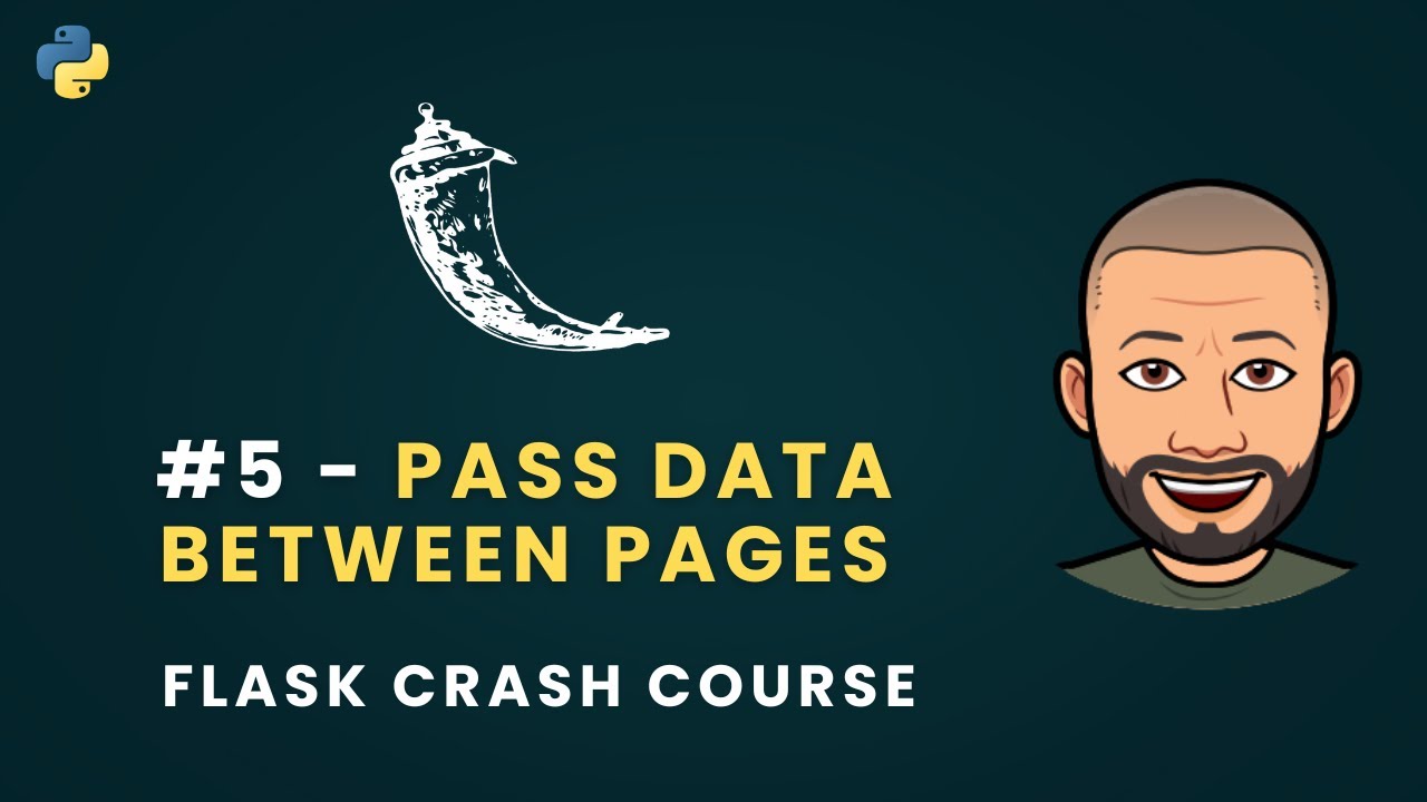 Flask Python Crash Course #5 – Pass data between routes - YouTube
