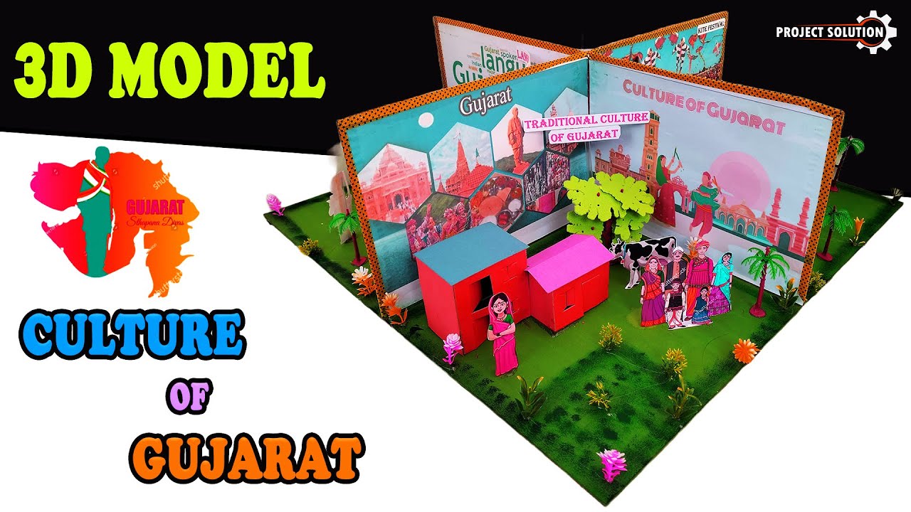 CULTURE OF GUJARAT || 3D MODEL OF GUJRAT || TRADITION OF GUJARAT ...