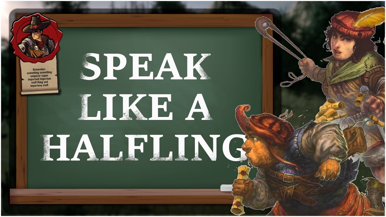 Warhammer Talk - How to speak like a Halfling! - YouTube