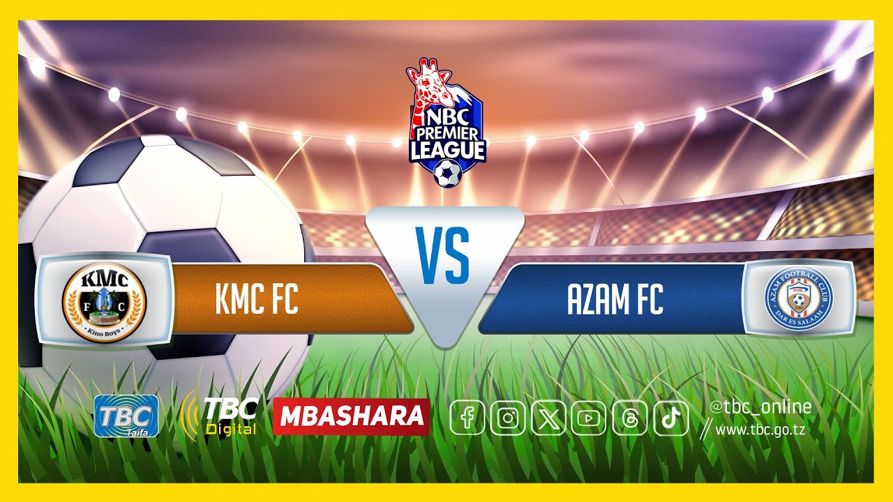 🔴#TBCLIVE: KMC FC (0) vs (4) AZAM FC | KMC COMPLEX, DAR ES SALAAM - YouTube