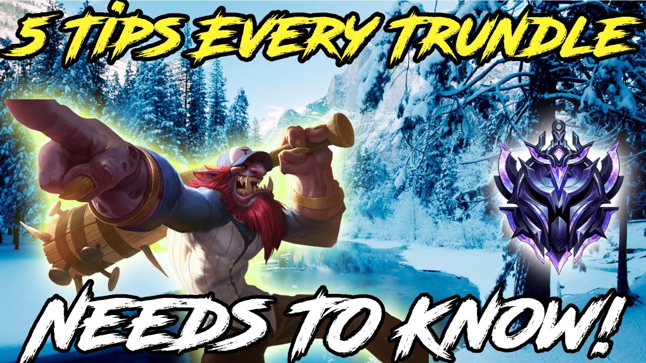 5 Tips EVERY Trundle Needs To Know! League of Legends 2020 New Season ...