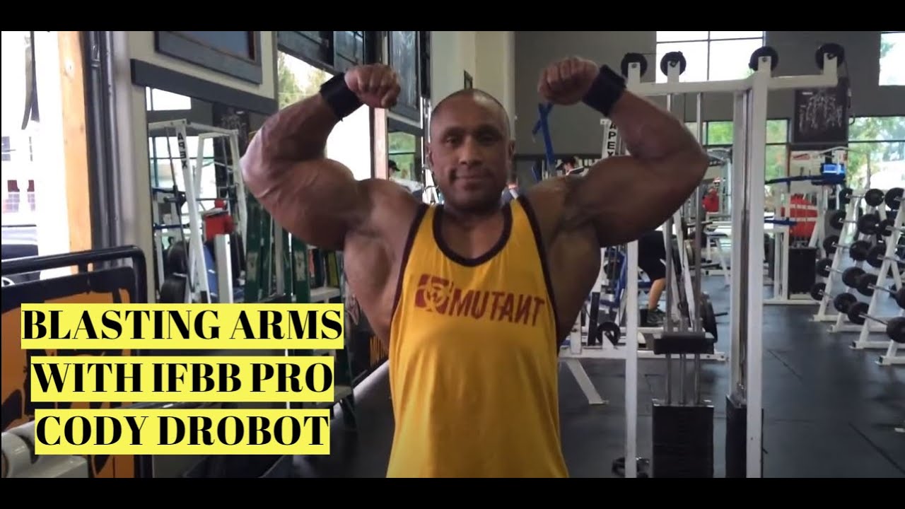 BLASTING ARMS WITH IFBB Pro Cody Drobot - YouTube