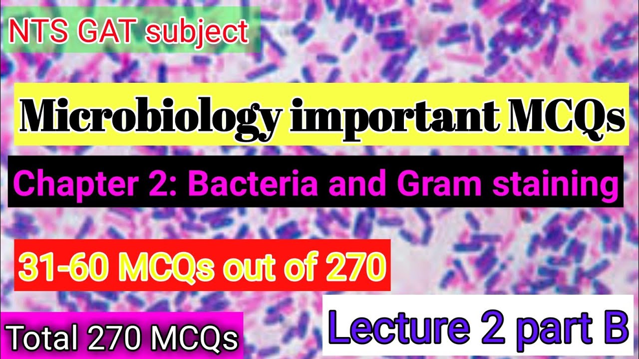 Lect 2B: Bacteria and gram staining: Microbiology important MCQs (31-60 ...