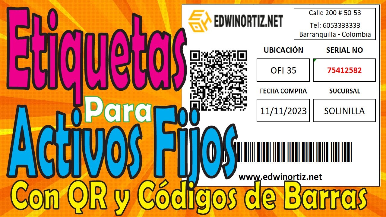 Como hacer Etiquetas para inventario de activos fijos con QR y códigos ...