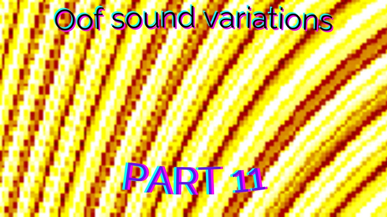 oof sound variations part 11 - YouTube