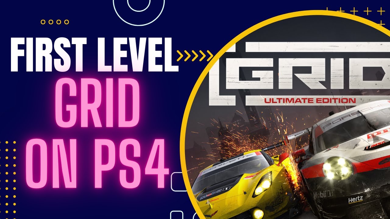 First Level: GRID on PS4 - YouTube