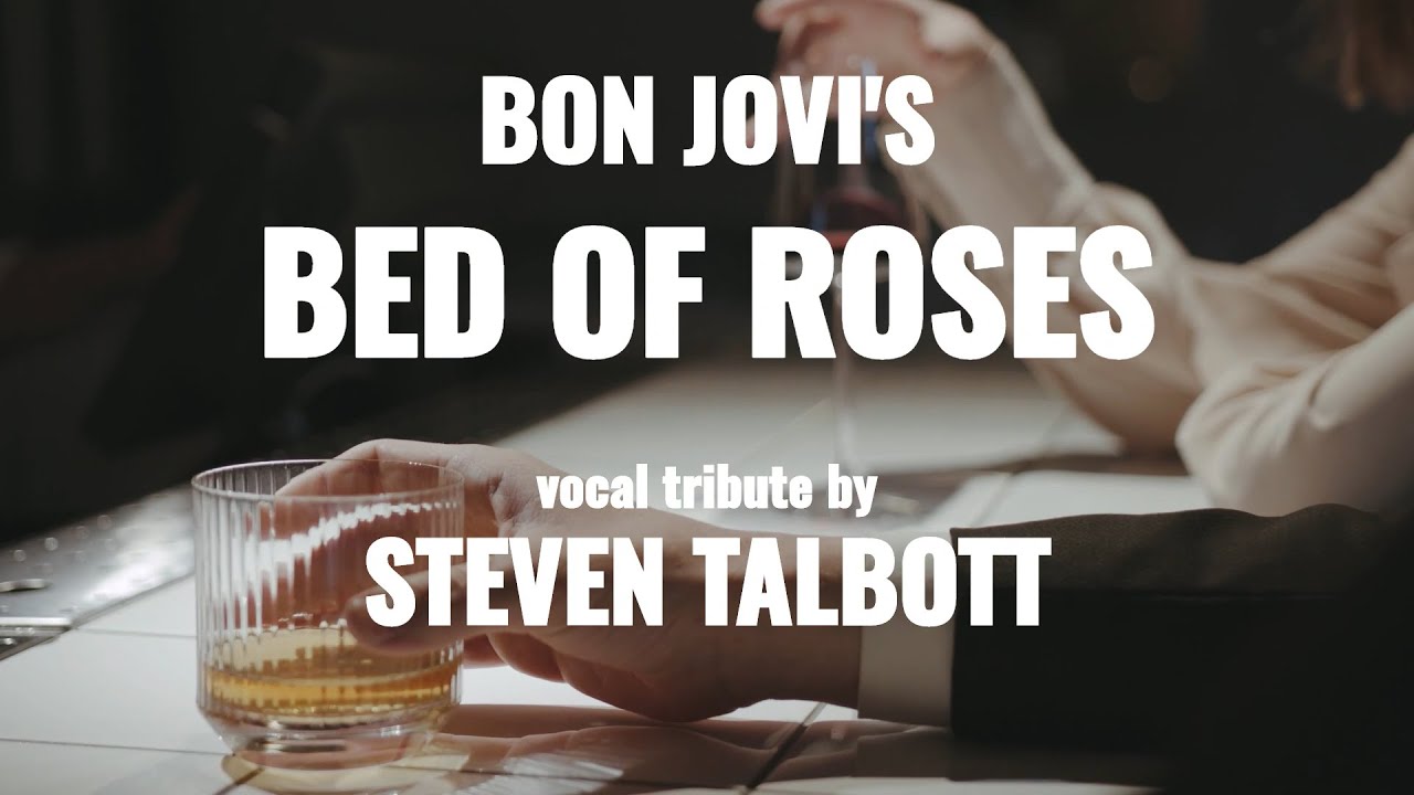 Bed of Roses by Steven Talbott - YouTube
