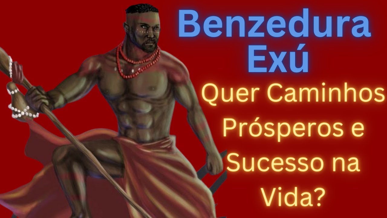 Benzedura Poderosa Reza Forte de Exú para Abrir caminhos e ter Sucesso ...