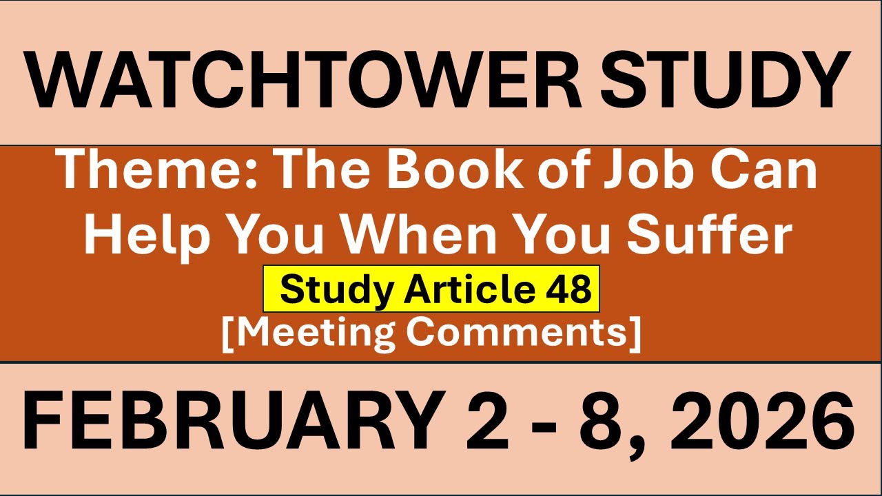 WATCHTOWER STUDY ARTICLE FOR THIS WEEK | FEBRUARY 2 - 8, 2026 | STUDY ...