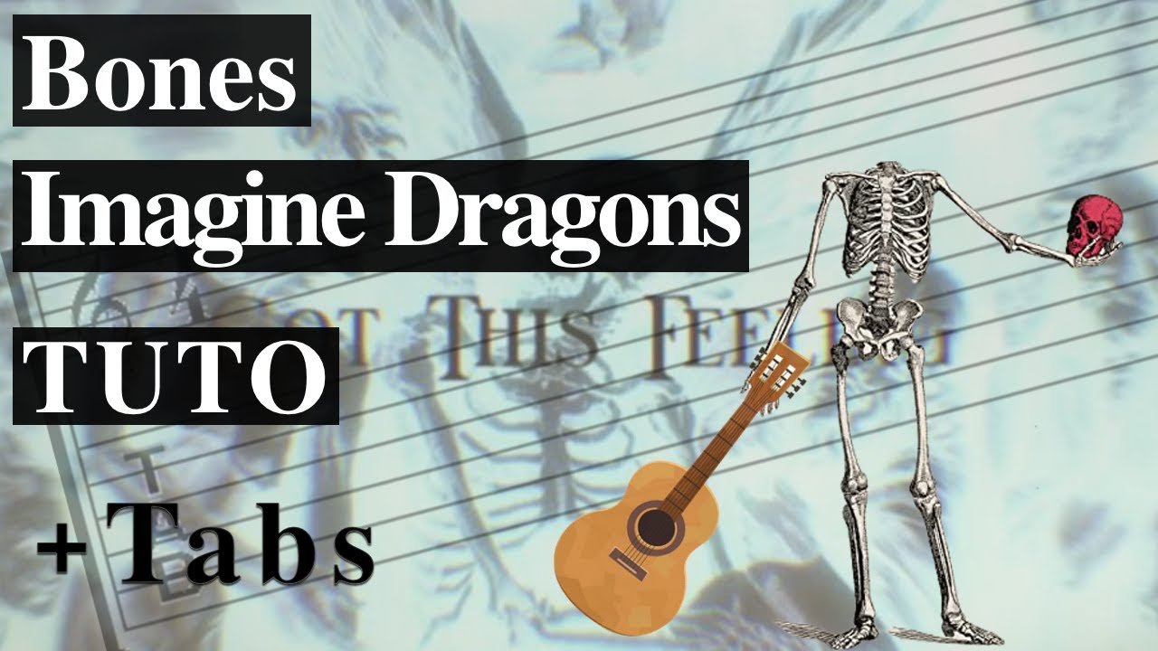 Bones- Imagine Dragons - Tuto Guitare Facile en Français (TABS) - YouTube