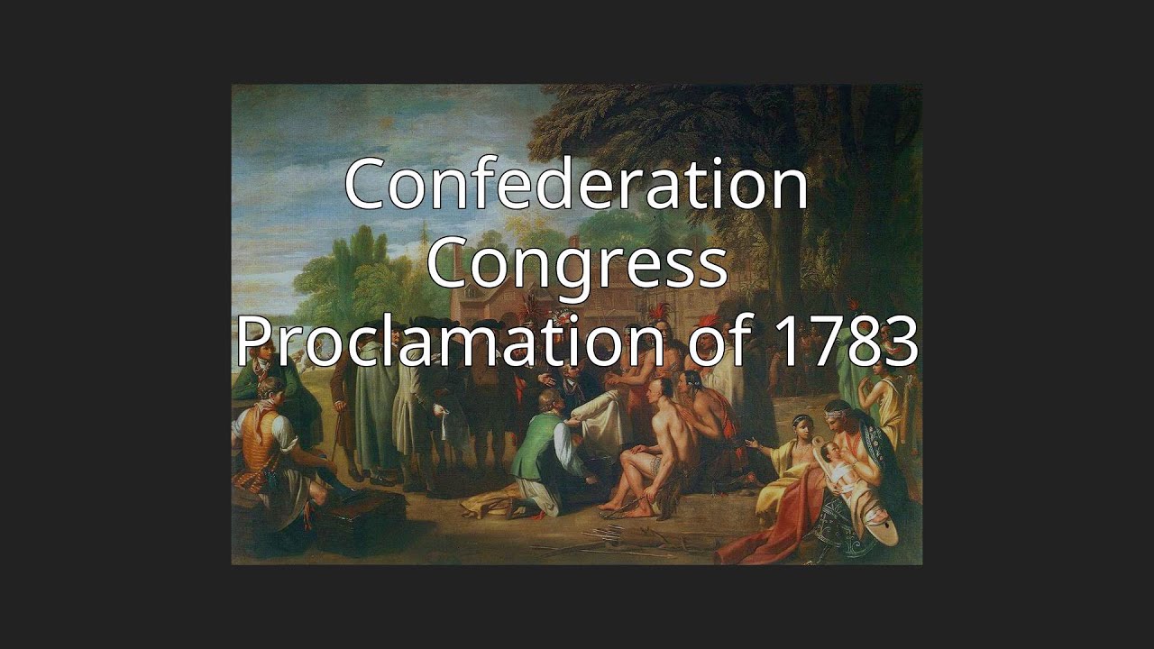 Confederation Congress Proclamation of 1783 - YouTube