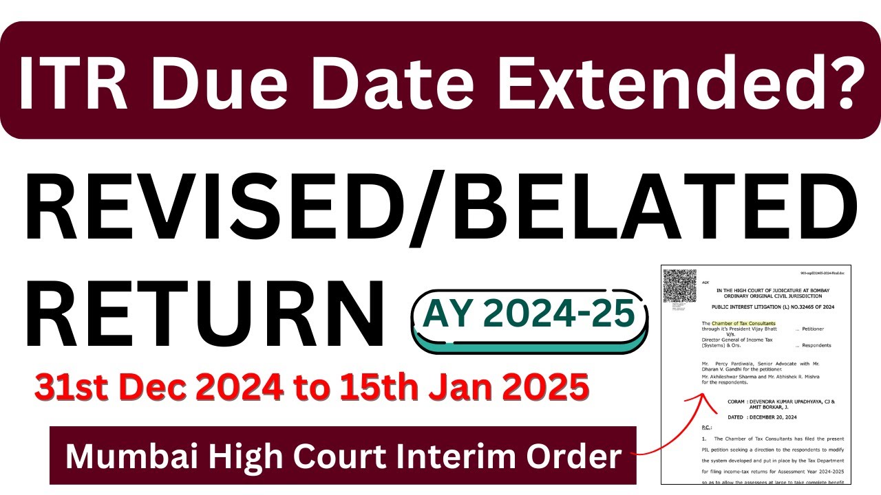 Revised & Belated ITR due date extension update | High court order to ...