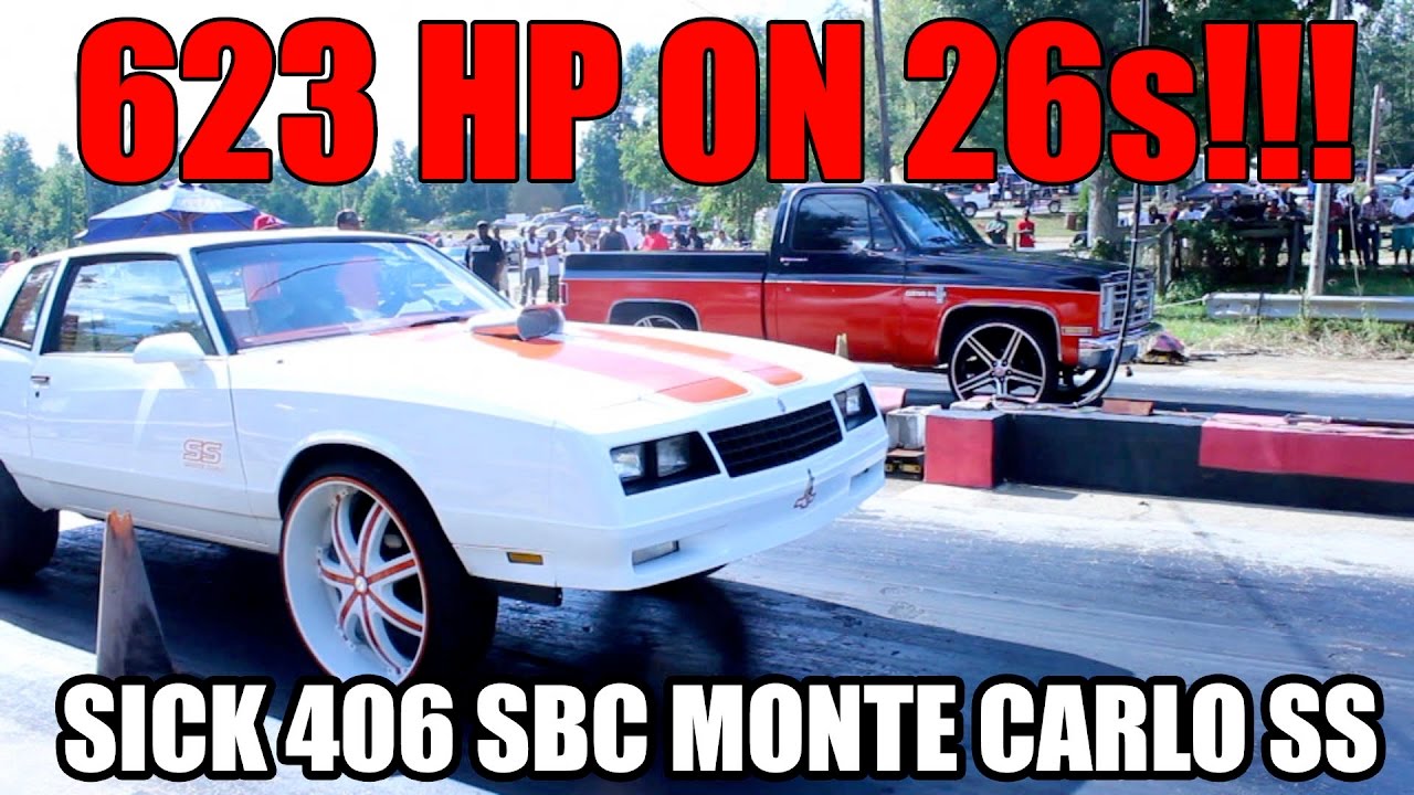623 HP ON 26 INCH RIMS!! SICK SMALL BLOCK 406 MONTE CARLO SS - YouTube