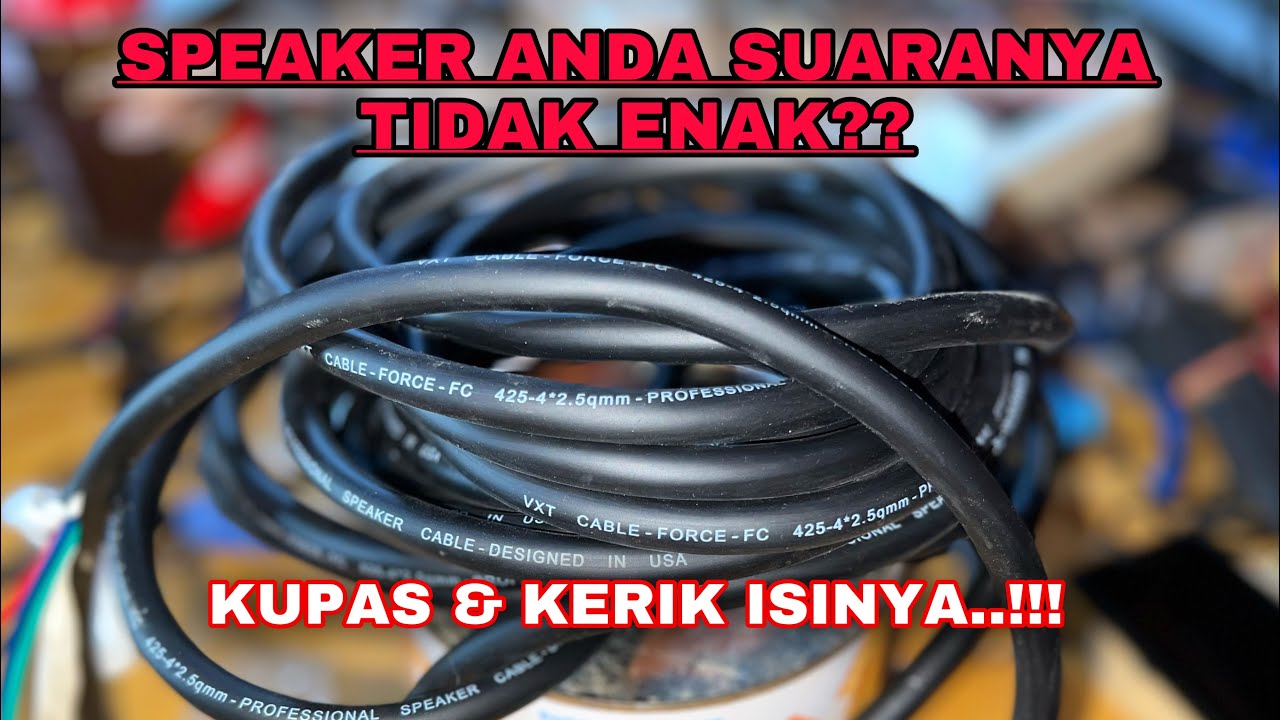 Rekomendasi 10 Kabel Speaker Untuk Sound System Kalian Agar Horegg ...