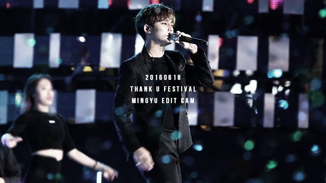 160618 Thank U Festival MINGYU EDIT CAM - YouTube