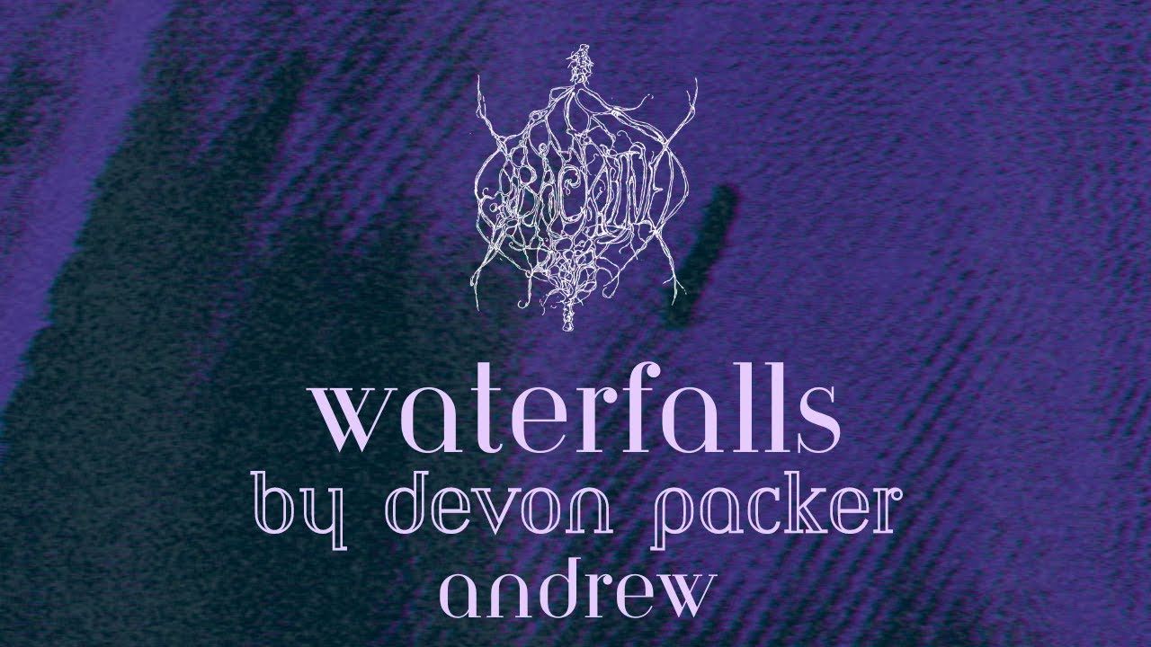 Waterfalls - Devon Packer - YouTube