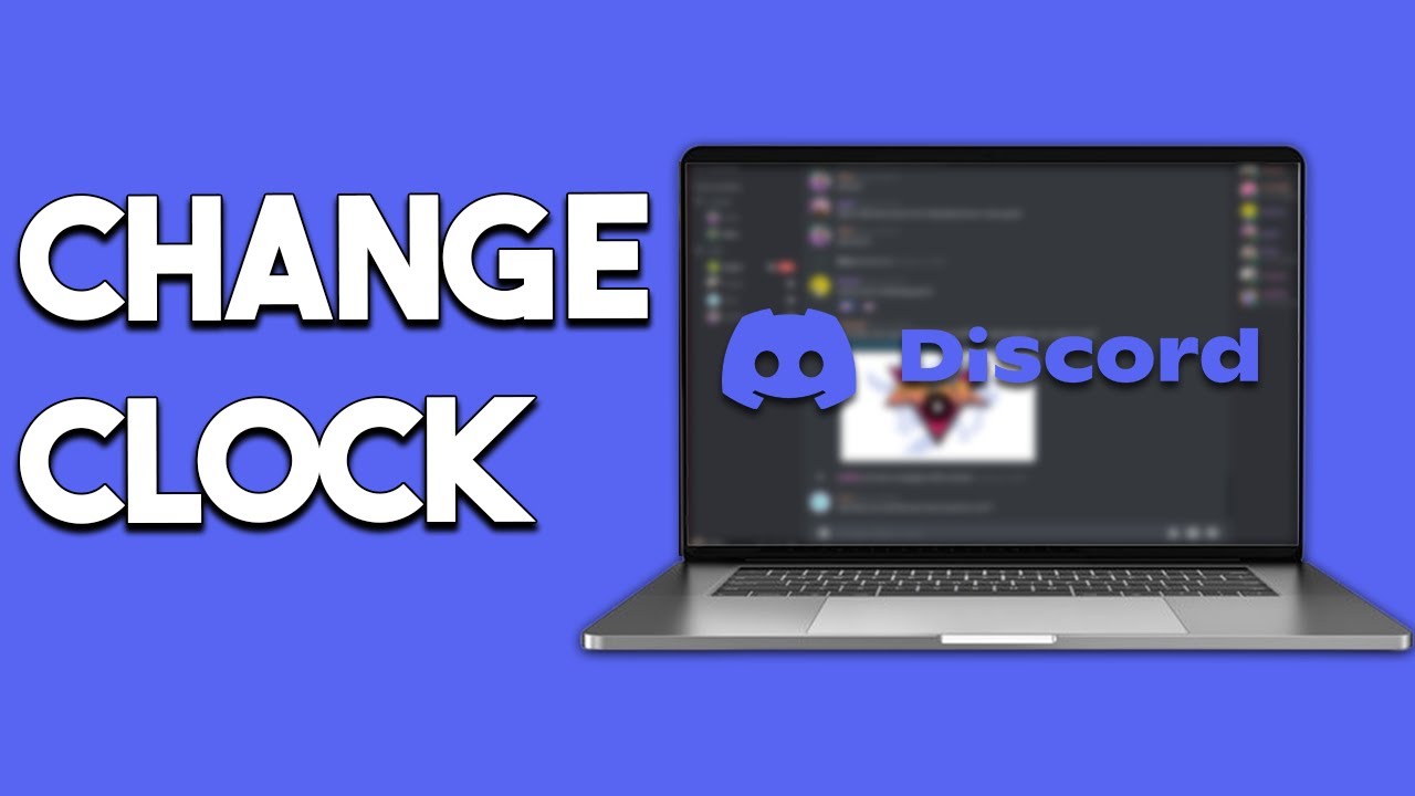 How To Change The Clock On Discord - Youtube