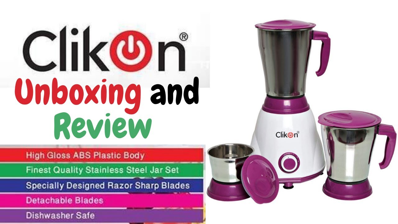 Mixer Grinder Unboxing and Review || 3 in 1 Mixer Grinder || Clikon ...