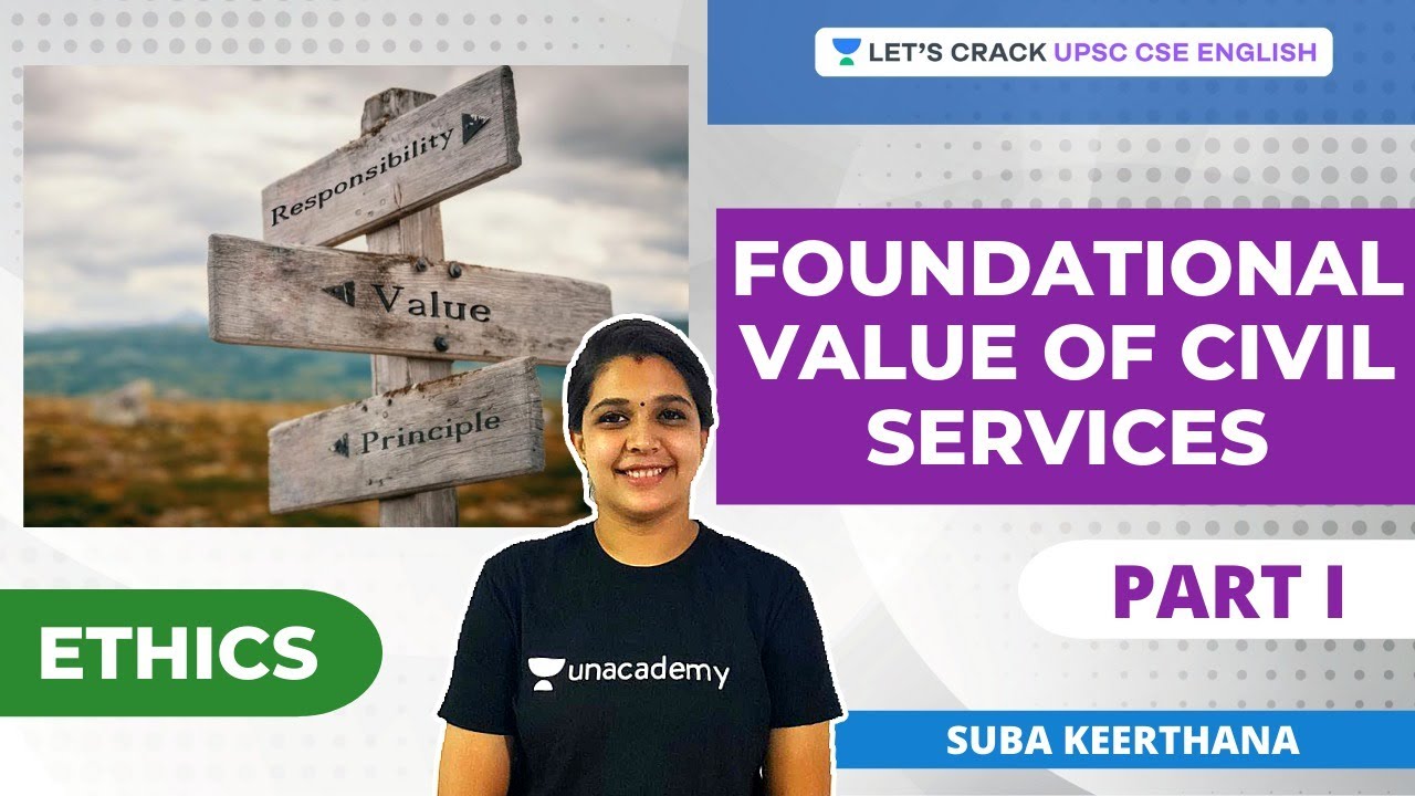 Ethics | Foundational Value of Civil Services - Part 1 | Crack UPSC CSE ...
