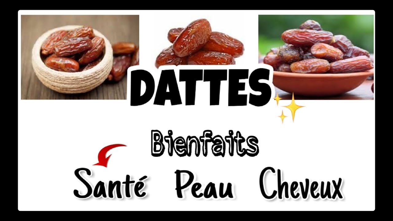 DATTES: Bienfaits pour la santé, la peau et les cheveux [Vie Saine ...