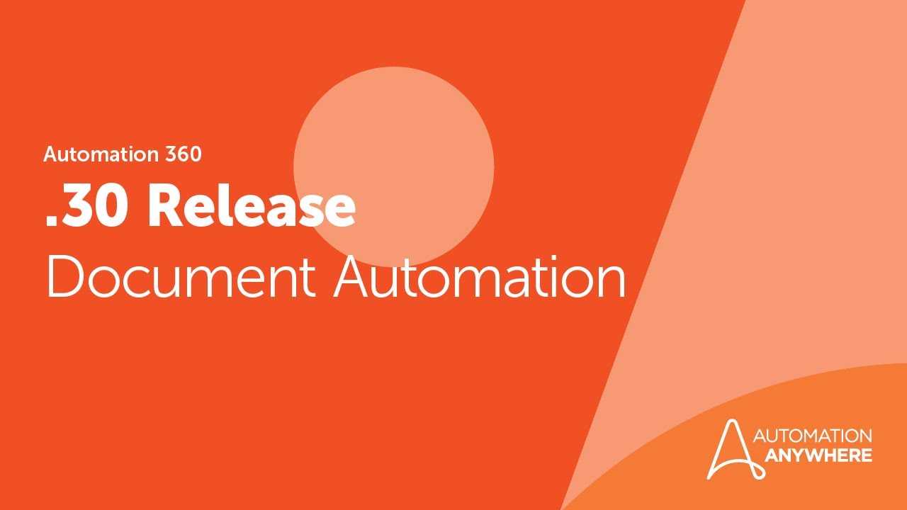 Automation 360 Release .30 | Document Automation powered by Generative ...