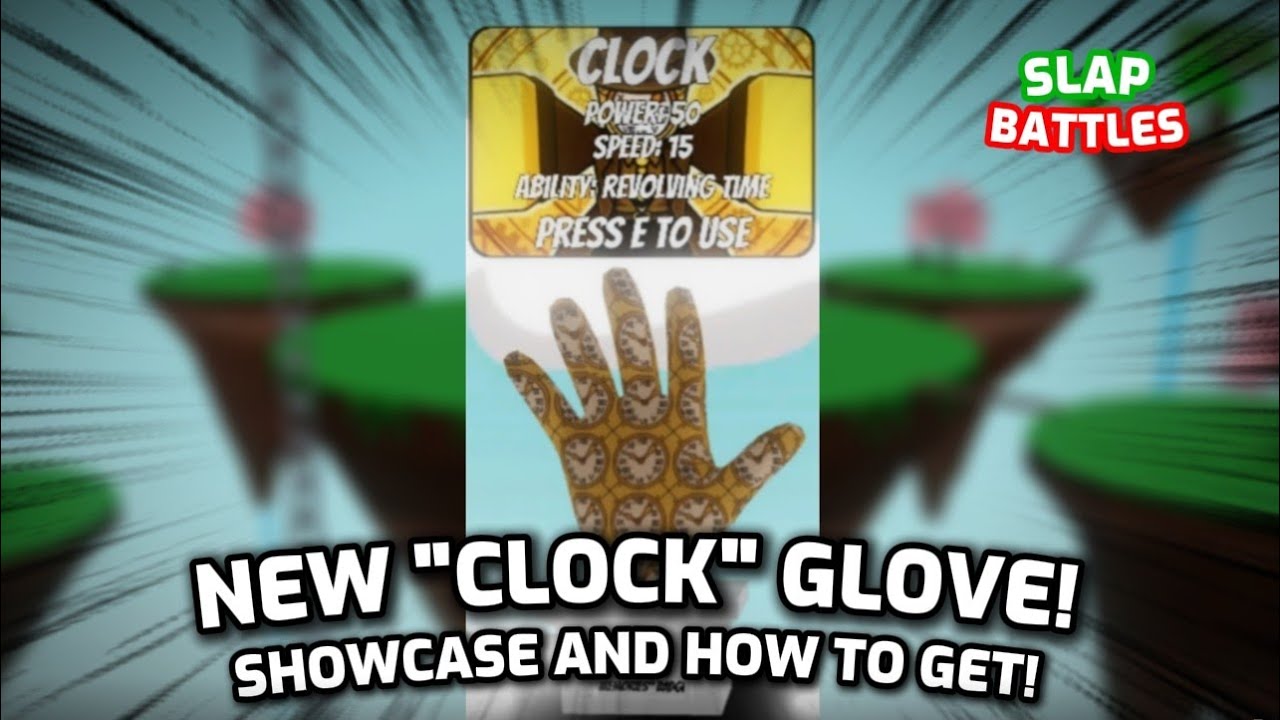 🔎NEW "Clock" Glove SHOWCASE and HOW to GET! | Slap Battles - Roblox ...