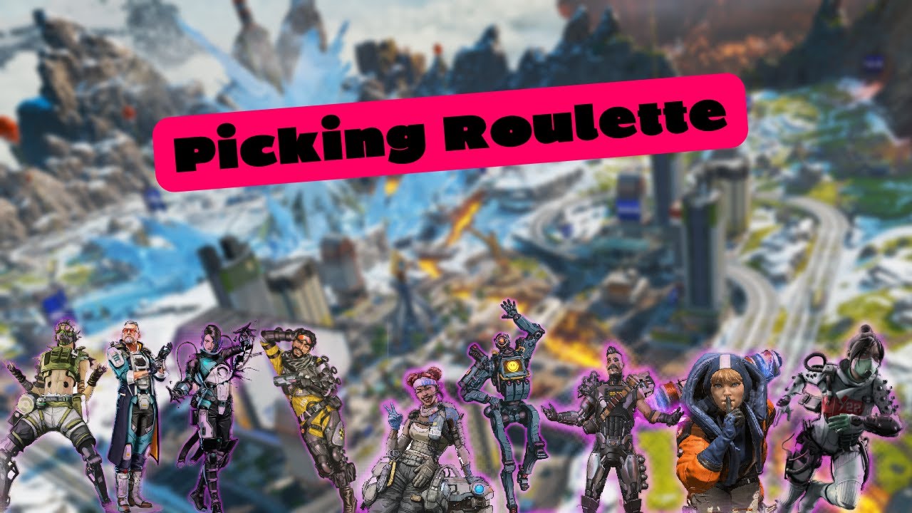 APEX LEGENDS | Picking Roulette - YouTube
