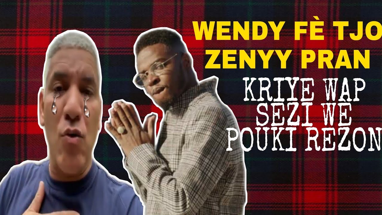 Tjo Zenny ta renmen tankou Wendy - YouTube