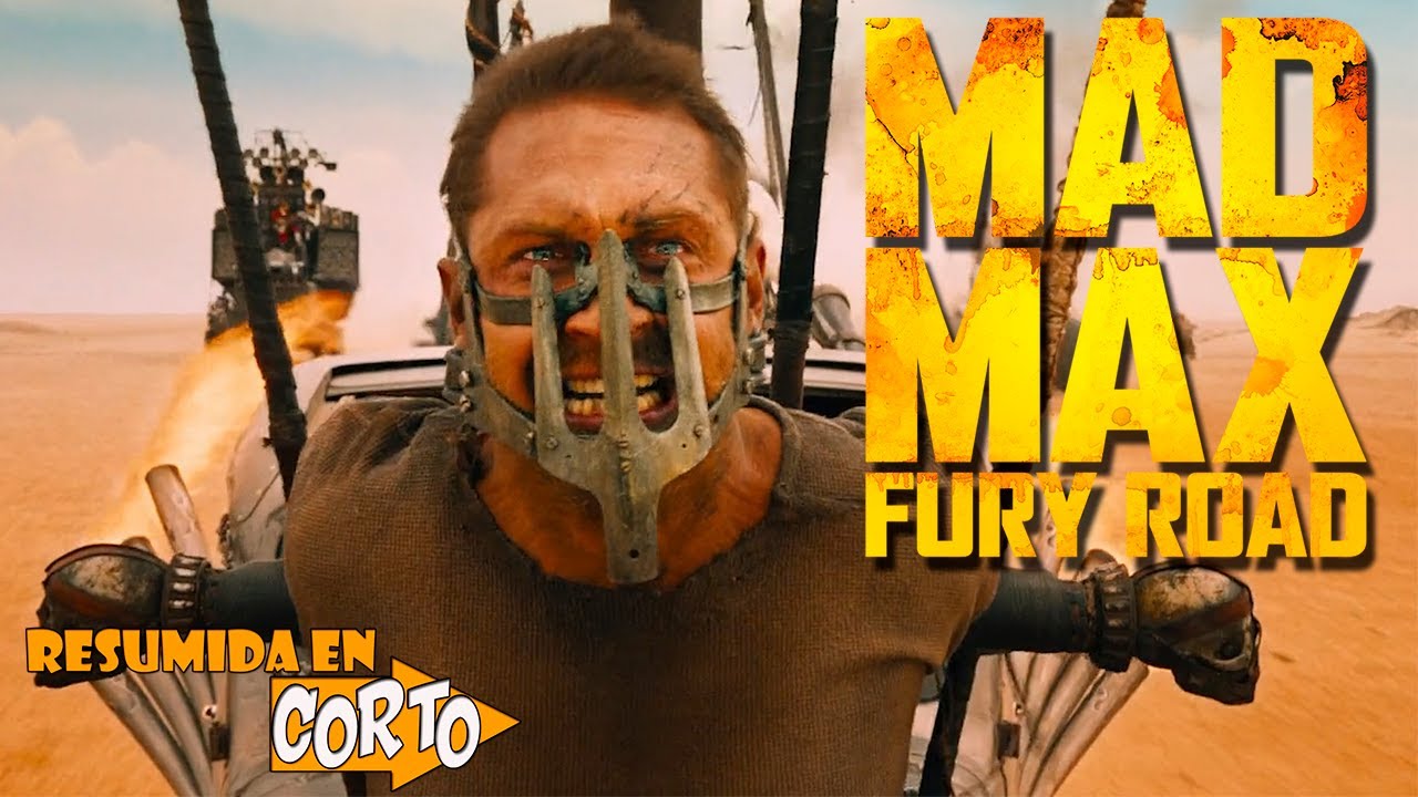 MAD MAX Fury Road: Resumida en Corto | RESUMEN - YouTube