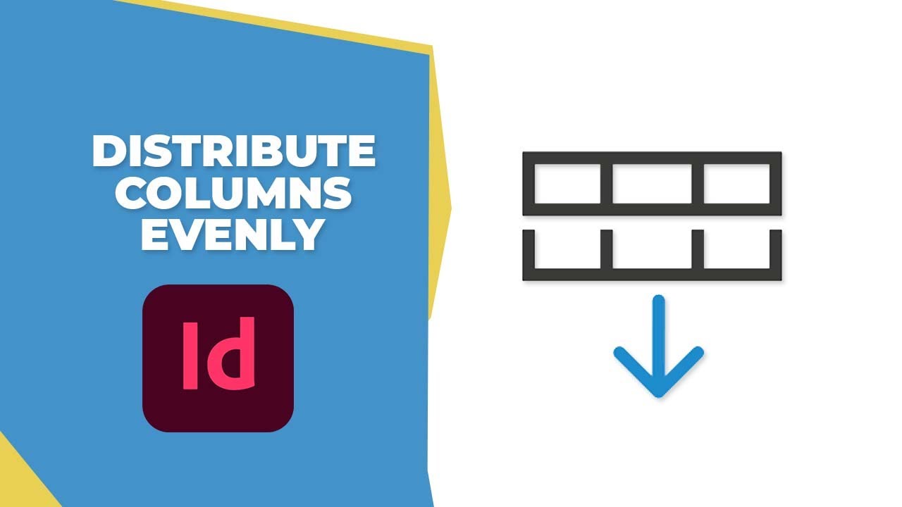 How to distribute columns evenly in InDesign - YouTube
