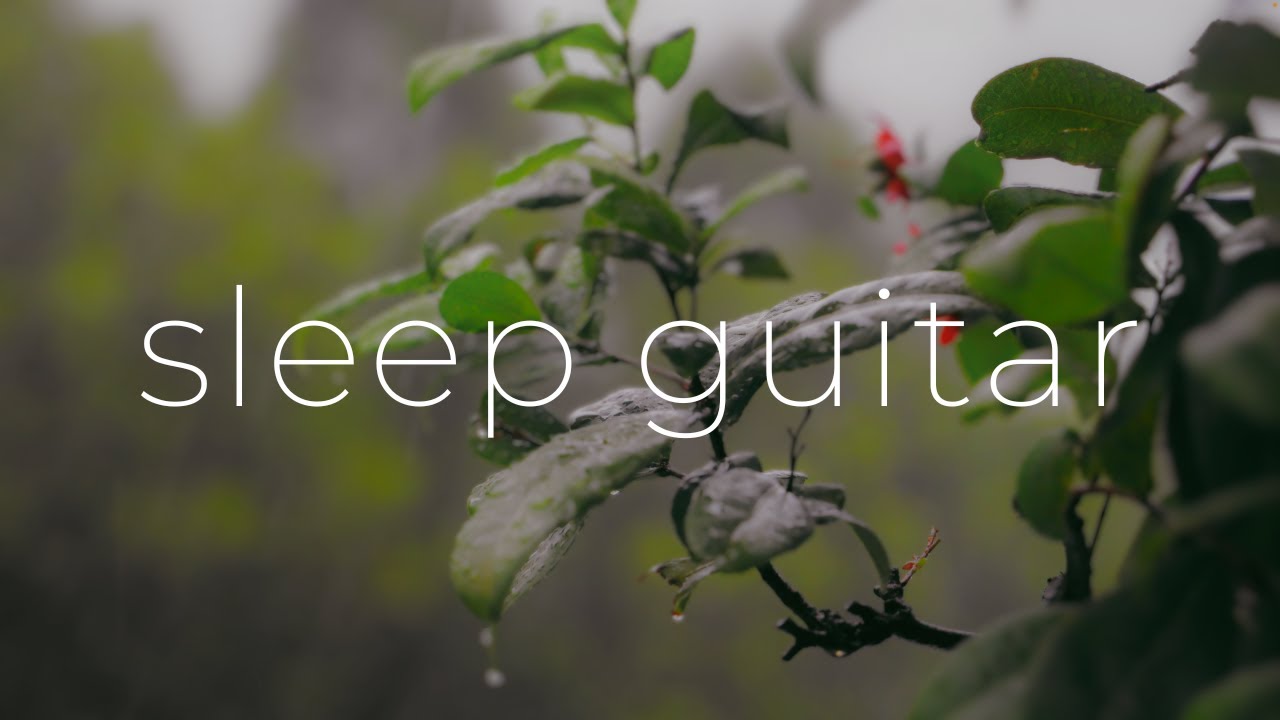 Sleep Guitar Music and Rain | 4 Hours - YouTube