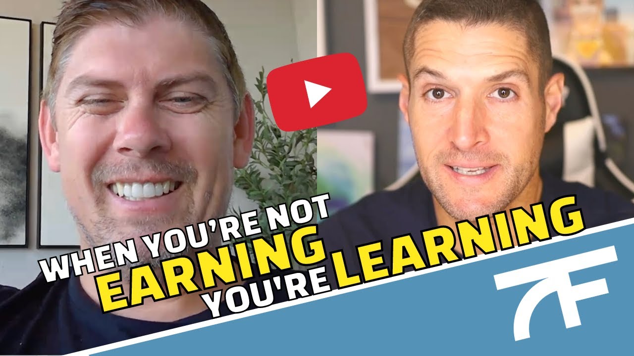 When You’re Not Earning, You’re Learning (with Ryan Whitefield ...