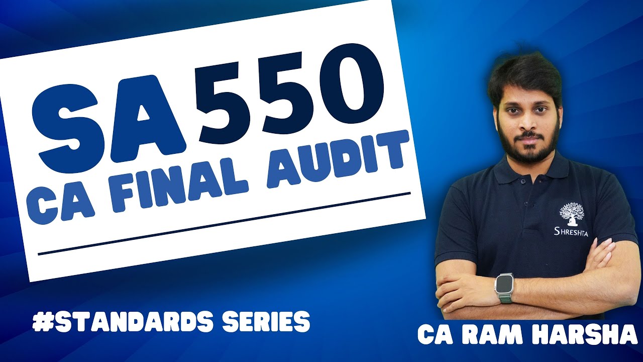 SA 550 | RELATED PARTIES | CA FINAL AUDIT SERIES | FINAL AUDIT REVISION - YouTube