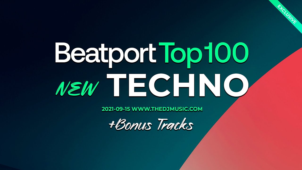 BEATPORT TOP 100 NEW TECHNO 2021-09-15 - YouTube