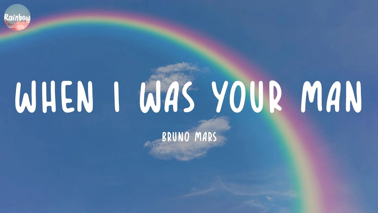Bruno Mars - When I Was Your Man (Lyrics) - YouTube