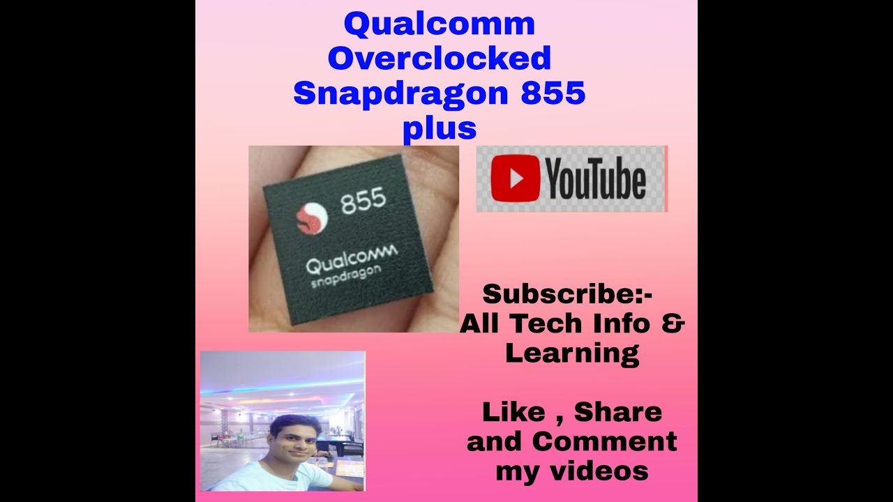 Qualcomm Overclocked Snapdragon 855 Plus Processor - YouTube