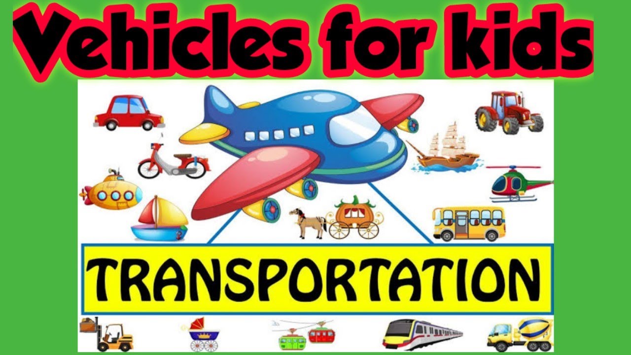 VEHICLES FOR KIDS| EASY LEARNING VEHICLES NAMES |NURSERY RHYMES - YouTube