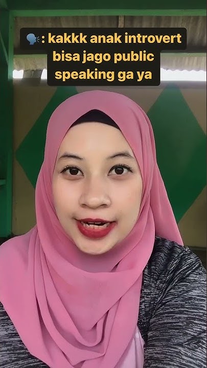 Bisakah anak introvert jago public speaking ? #publicspeaking #introvert #belajarpublicspeaking ...