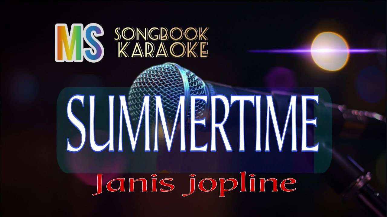 SUMMERTIME - JANIS JOPLINE KARAOKE - YouTube