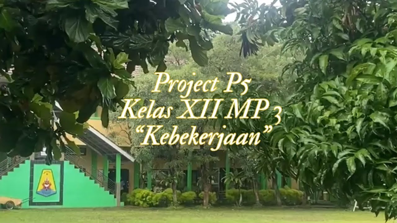 📌 PROJECT P5 KELAS XII MP 3 📚💬 TEMA: "Kebekerjaan" - YouTube