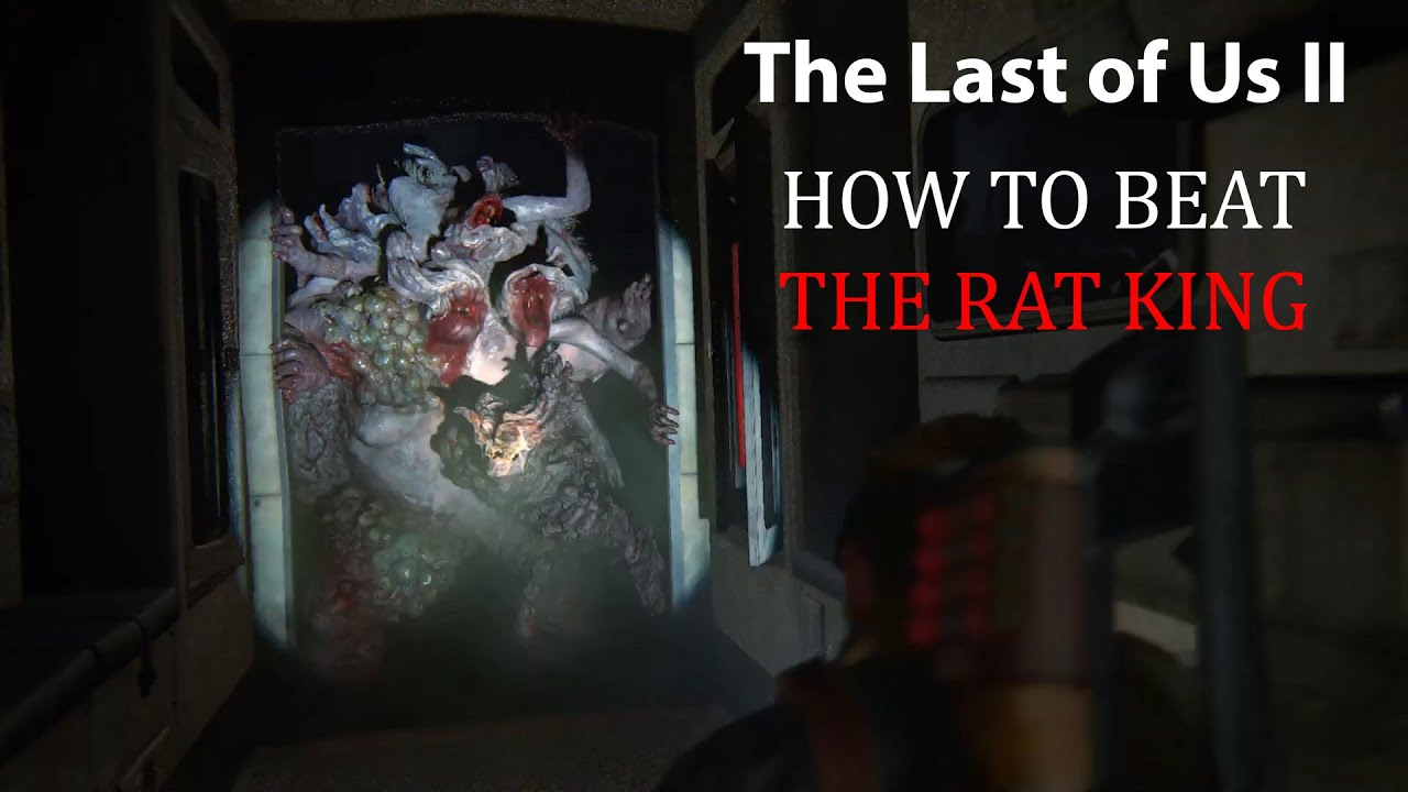 How To Beat The Rat King - Boss Fight | The Last of Us 2 - YouTube