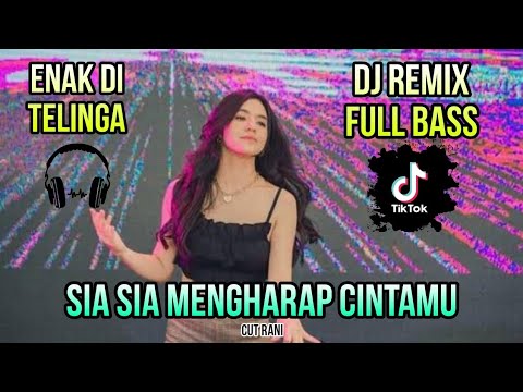 DJ REMIX_SIA SIA MENGHARAP CINTAMU