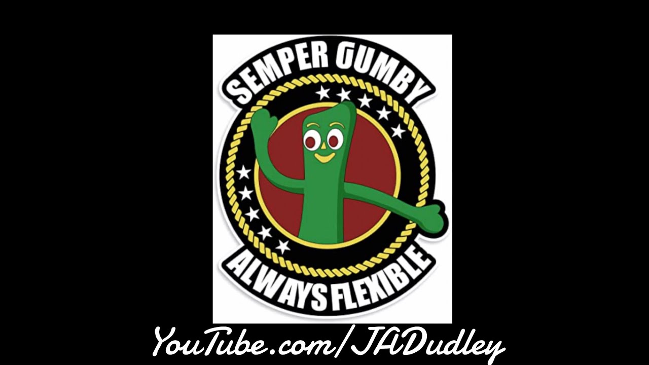Semper Gumby - YouTube