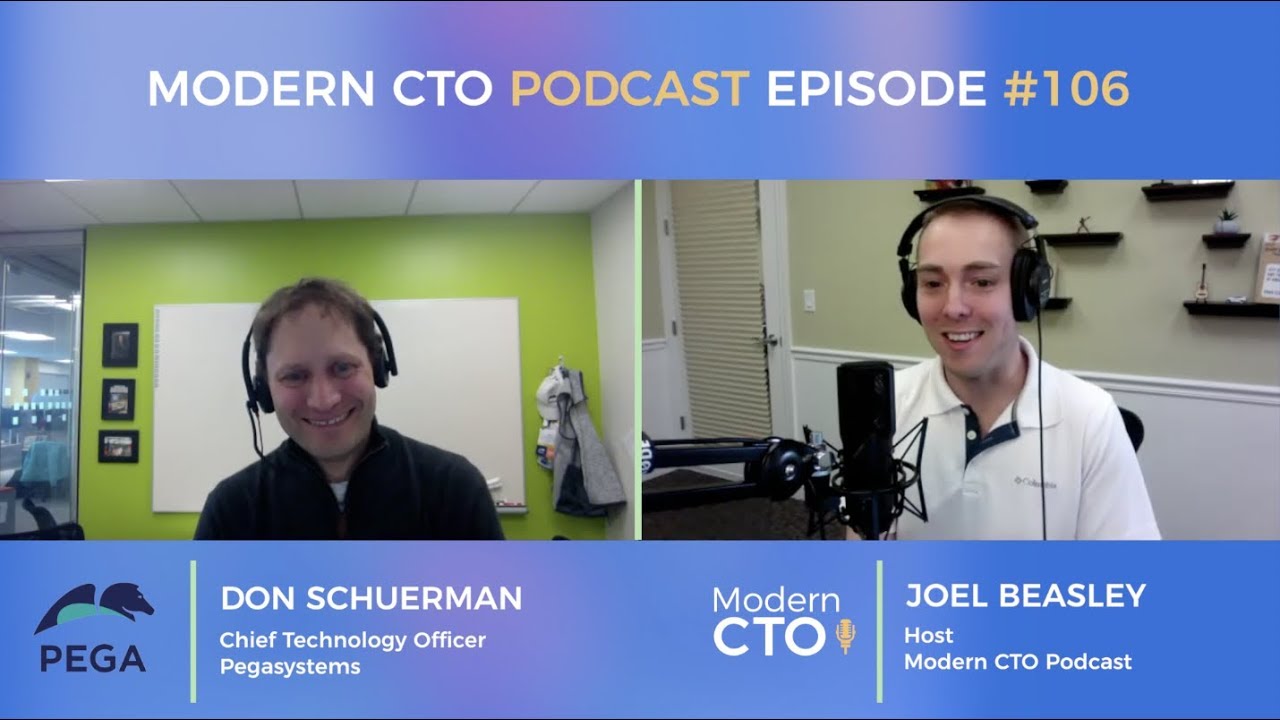 Modern CTO Podcast Episode #106 Don Schuerman - CTO at Pegasystems ...