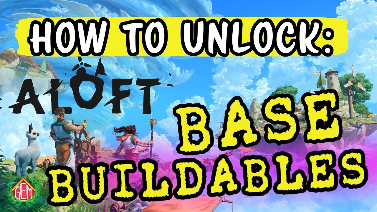 Aloft How to Unlock Base Buildables - YouTube