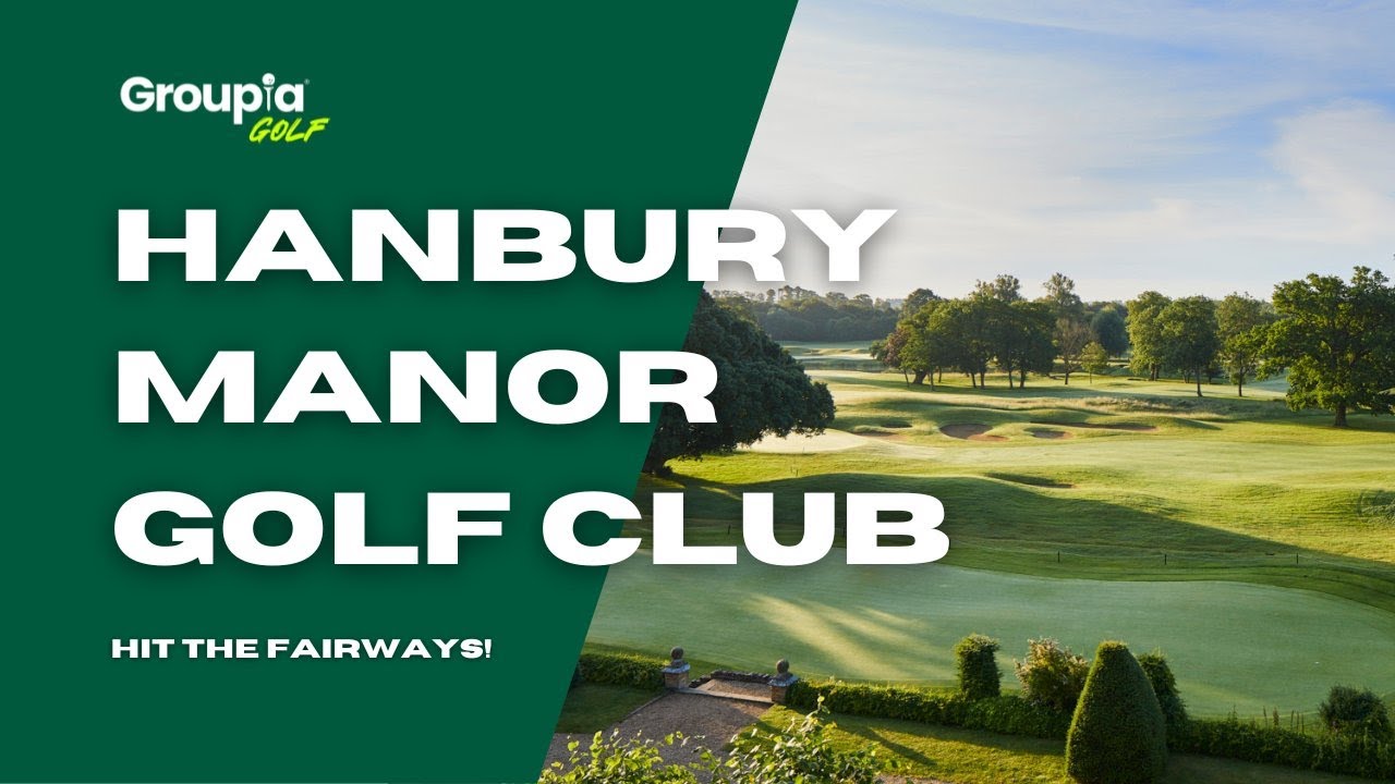 Hanbury Manor Golf Course - Book Your Golf Break - YouTube